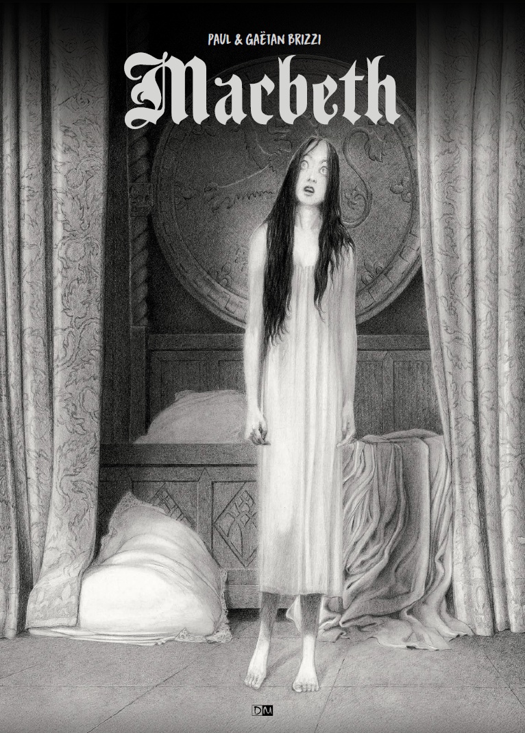 "Macbeth" de Paul et Gaëtan Brizzi : Shakespeare mis en images - Benzine Magazine