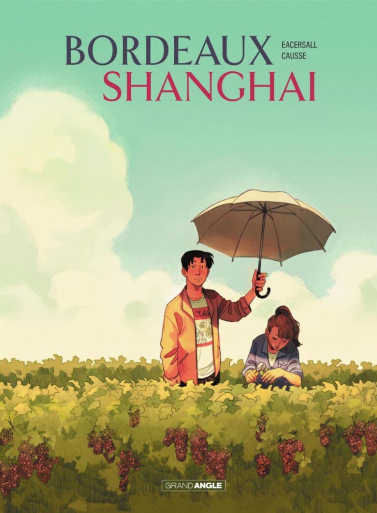 "Bordeaux Shanghai" : une année dans le Médoc ou la rédemption par le ...