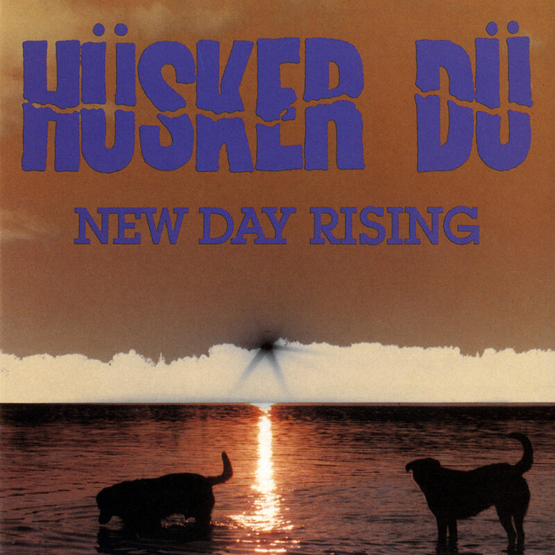 Nos 50 albums préférés des années 80 : 24. Hüsker Dü - New Day Rising ...
